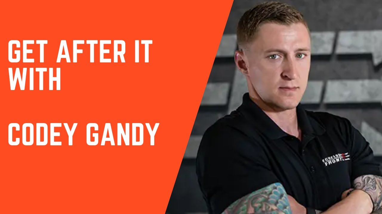 GET AFTER IT with Codey Gandy - YouTube