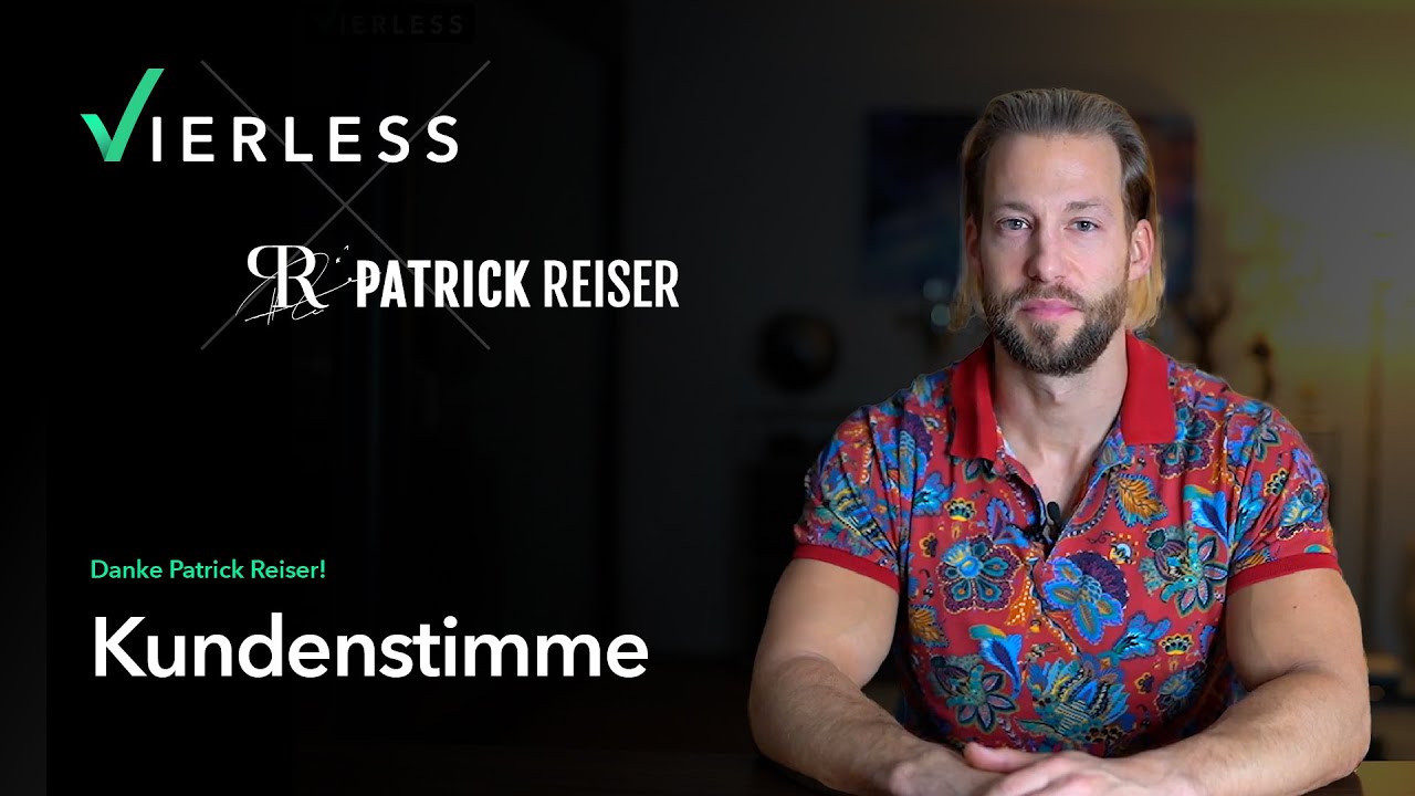 Patrick Reiser | Kundenstimme | VIERLESS - YouTube