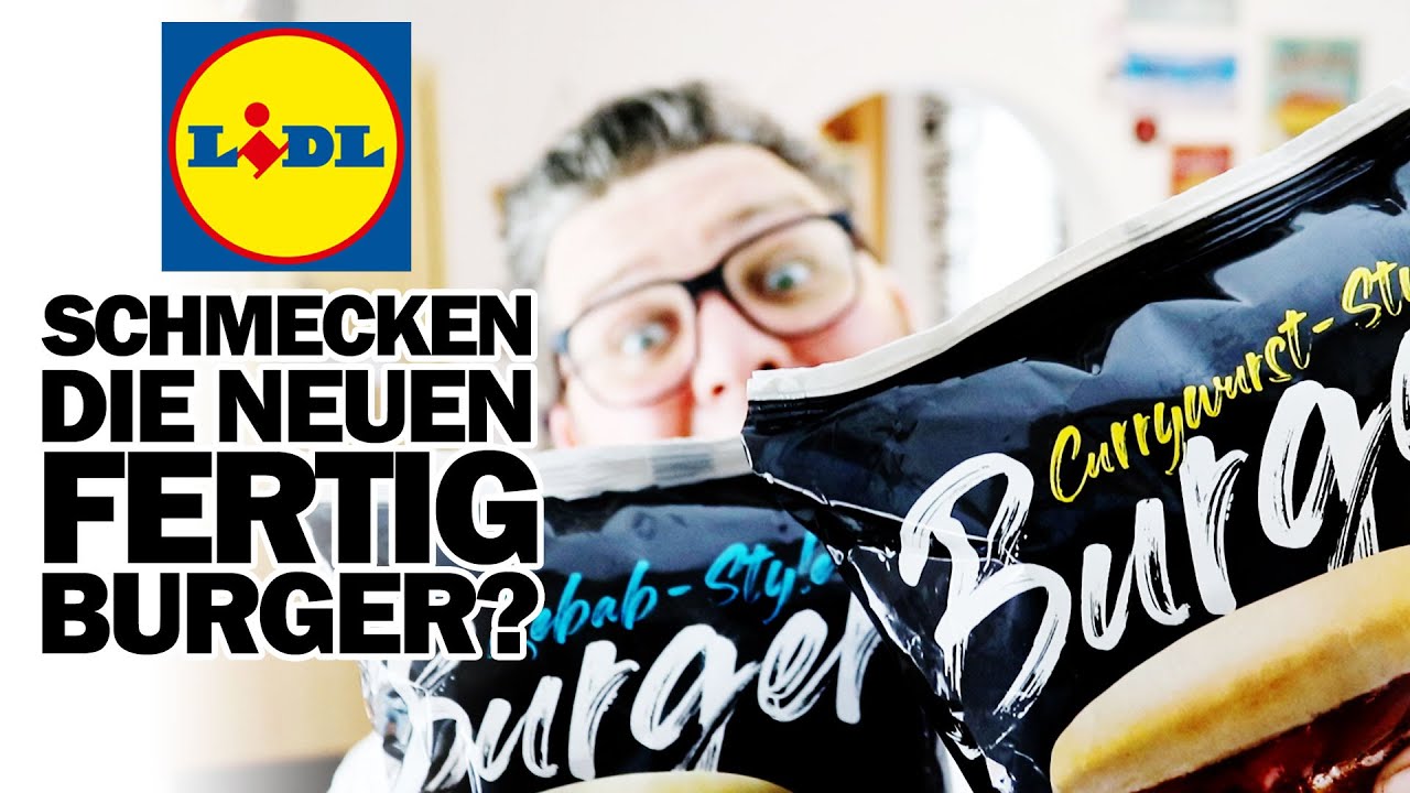 TEST: SCHMECKEN DIE NEUEN LIDL FERTIG BURGER? Ein Food Review! - YouTube