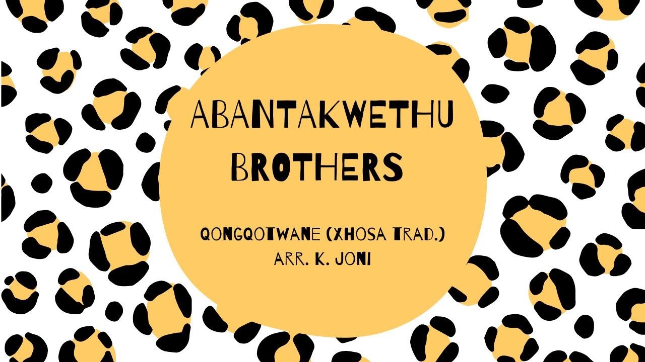 Qongqothwane (The Click Song) - Abantakwethu (Brothers) - YouTube