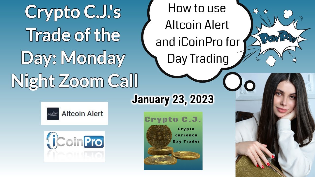 Crypto C.J.'s Monday Night Zoom: Fast Profits with Altcoin Alert & iCoinPro: 1/23/2023 - YouTube