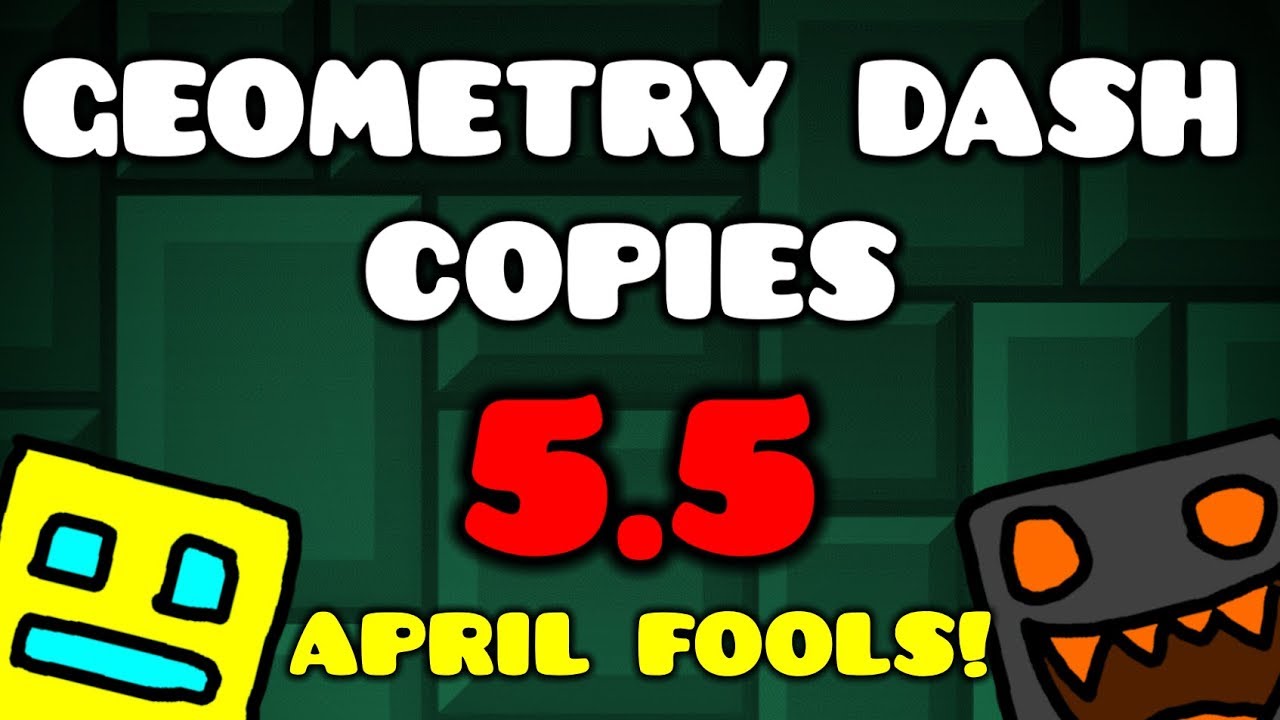 Geometry Dash Copies 5.5 [April Fools] - YouTube