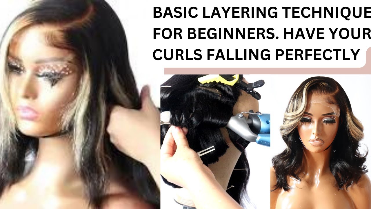 EASY BASIC GUIDELINES TO CREATING LAYERS FOR YOUR WIGS| BEGINNER ...