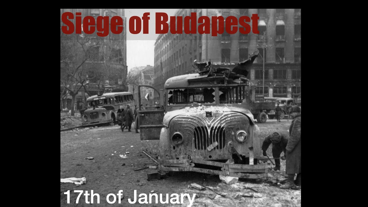 Siege of Budapest - 17th of January, 1945. Wednesday. - YouTube