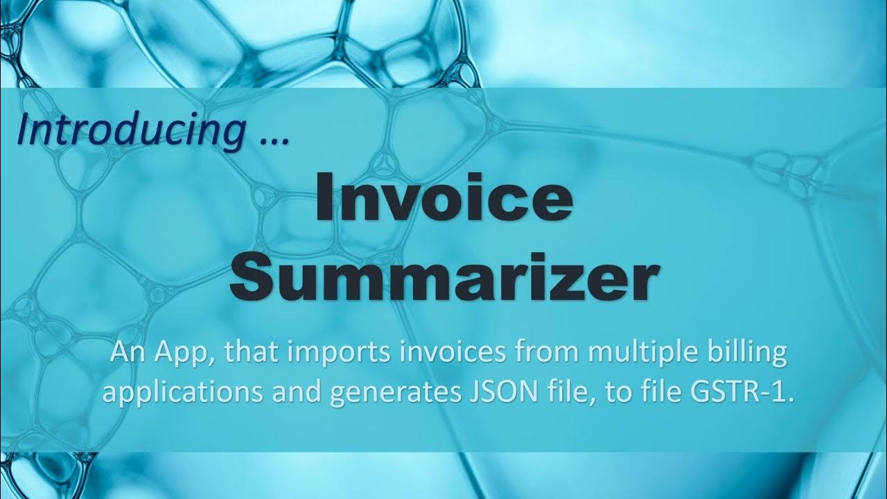 Invoice Summarizer - View JSON data in the dashboard before filing ...