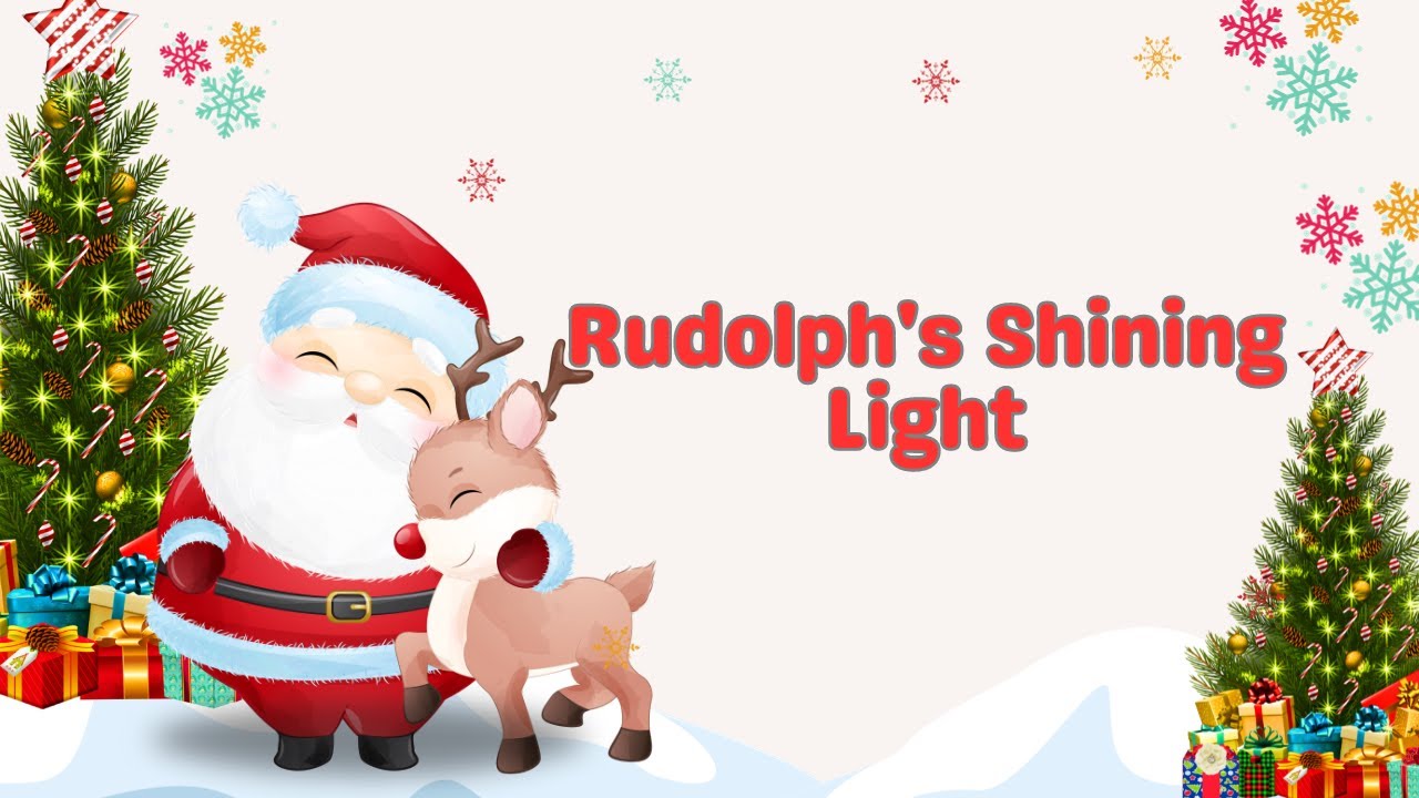 "Rudolph's Shining Light" Song | children's music | Christmas Song For ...