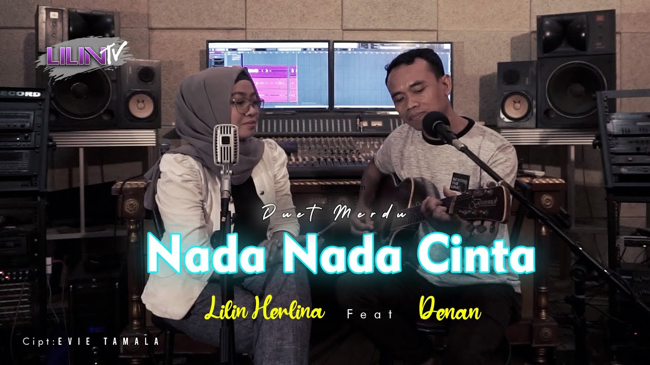 Nada Nada Cinta - Duet Merdu - Lilin Herlina Feat Denan Melody ( Evie ...