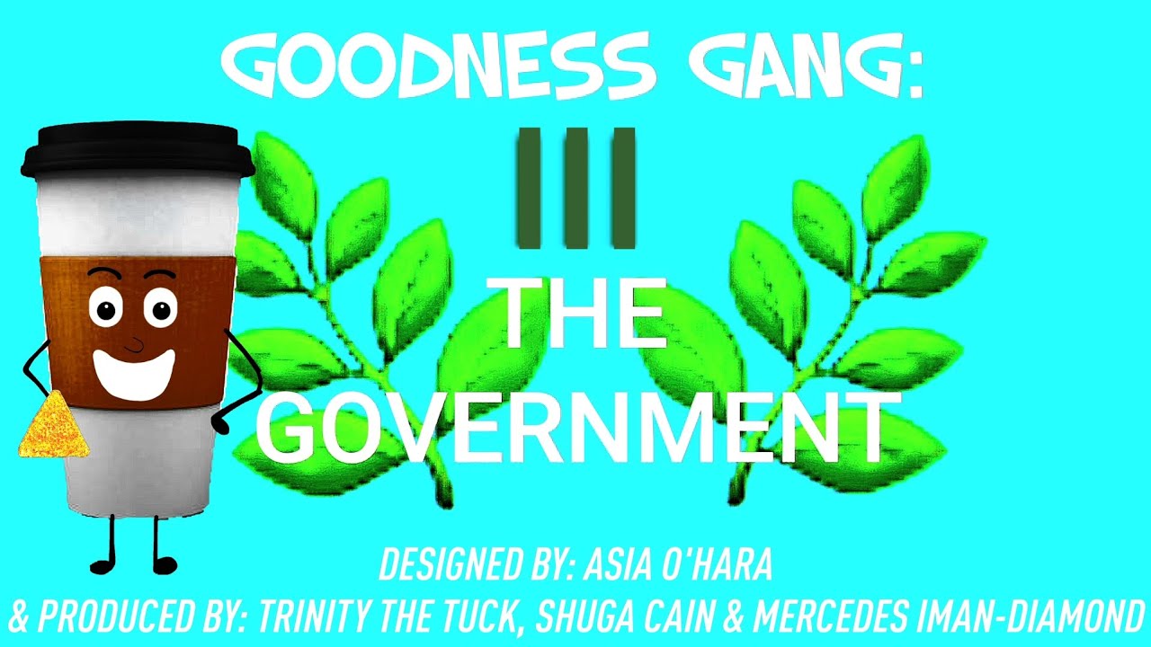 GoodNess Gang III: The GoVernMent - Theme Intro Music Video # ...