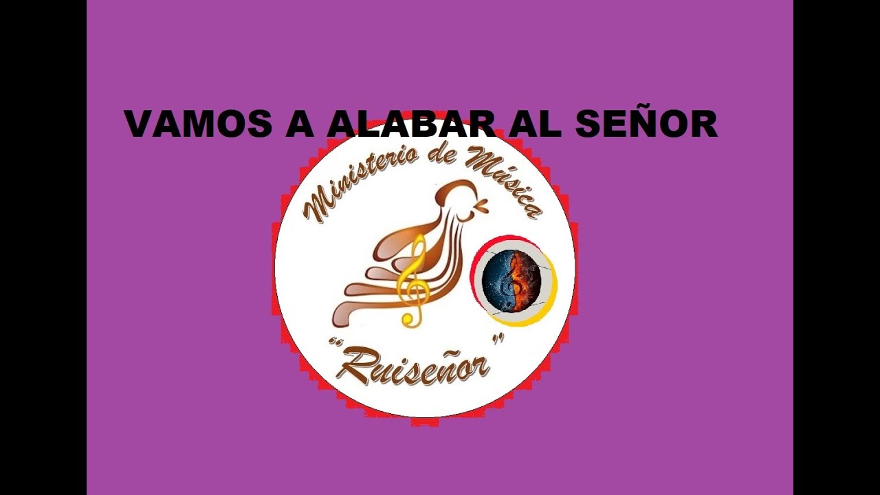 Vamos a alabar al Señor (canto de animación) - YouTube