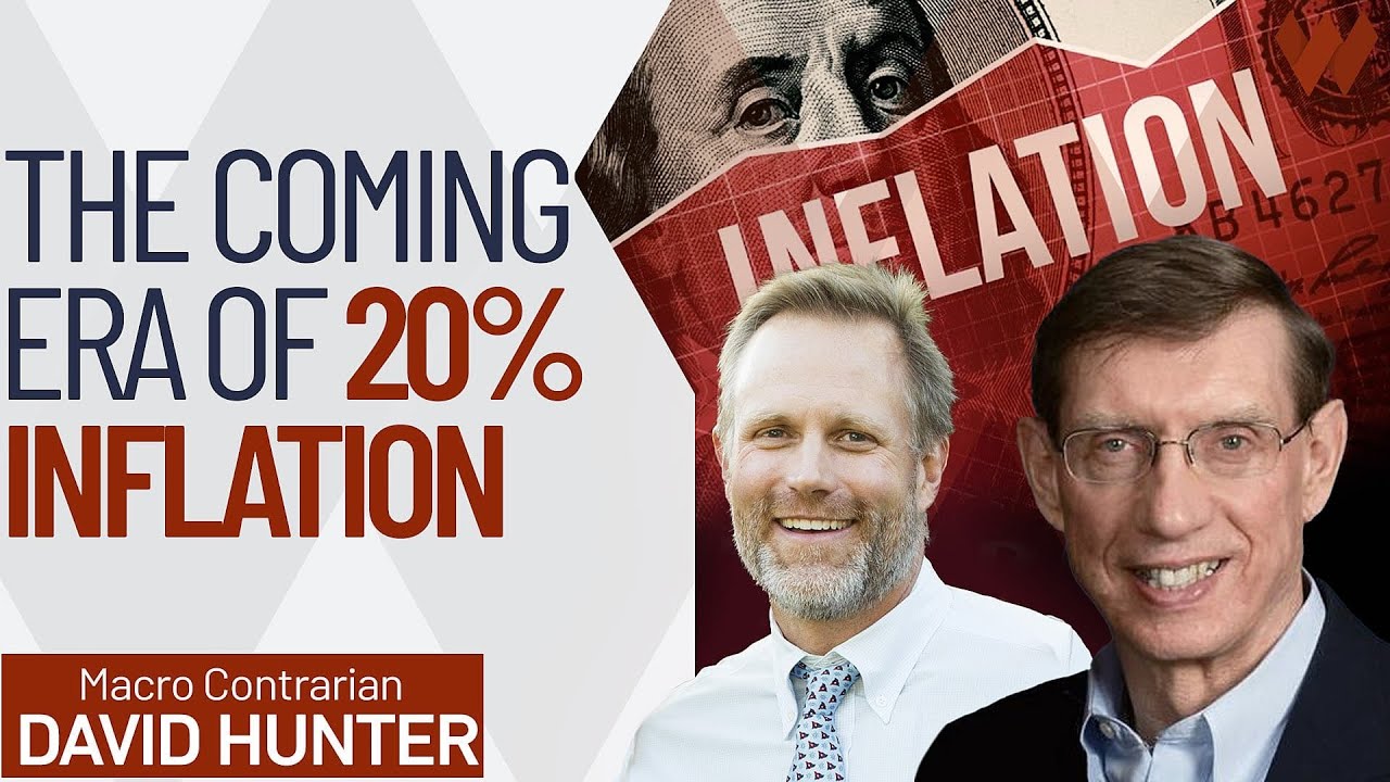 A Future Of 20%+ Inflation? | David Hunter On What Comes After The Next ...