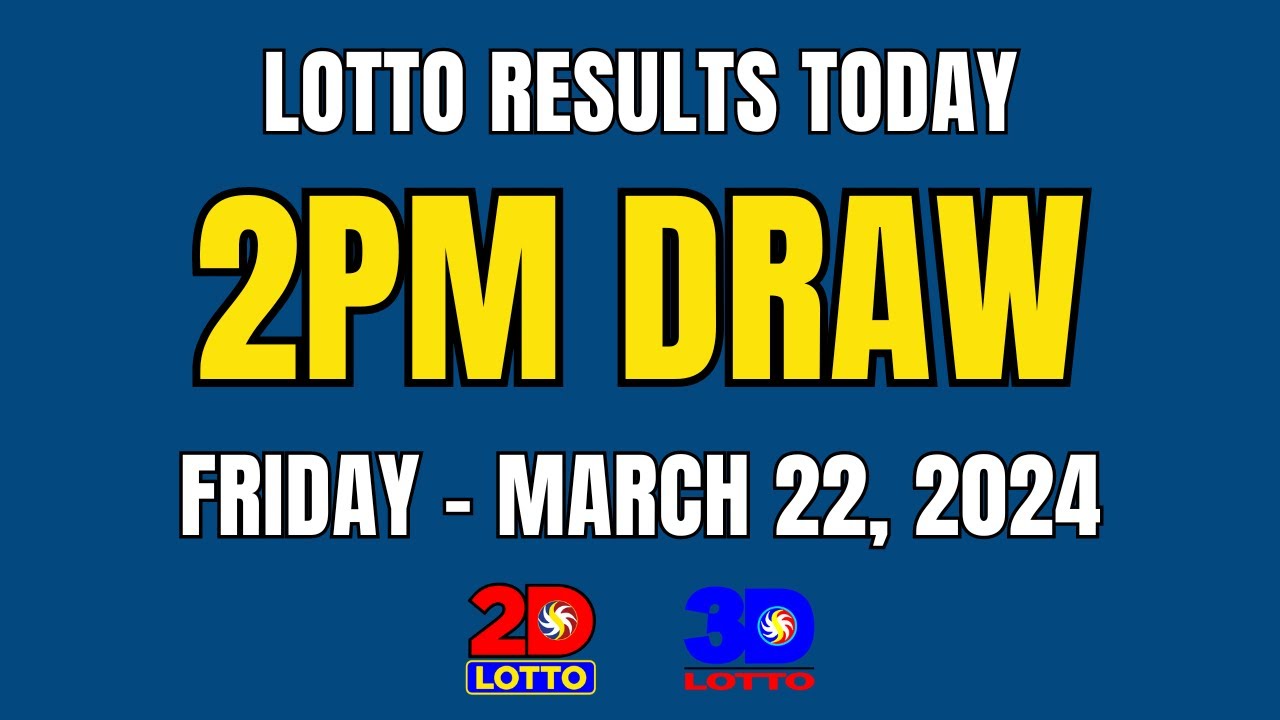 2PM Lotto Result Today March 22, 2024 (Friday) EZ2 Swertres - YouTube