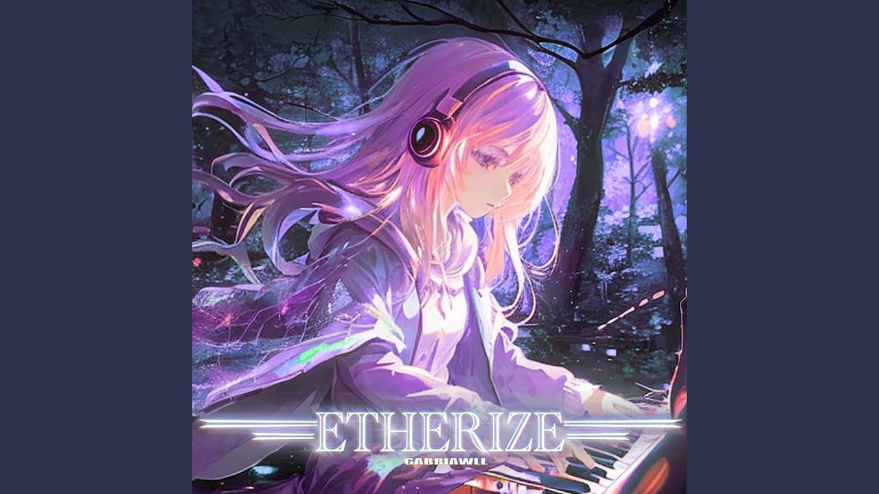 Etherize (Speed up) - YouTube