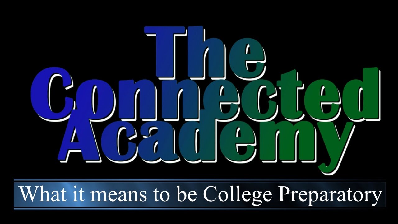 The Connected Academy - College Prep - YouTube
