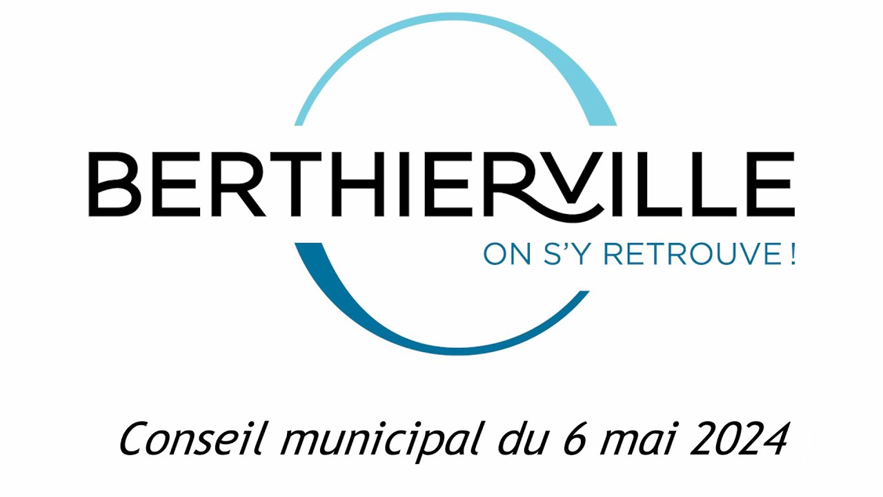 Séance ordinaire du conseil municipal de la ville de Berthierville, 6 ...