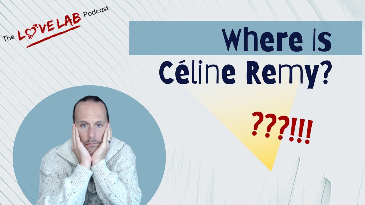 Where Is Céline Remy - YouTube