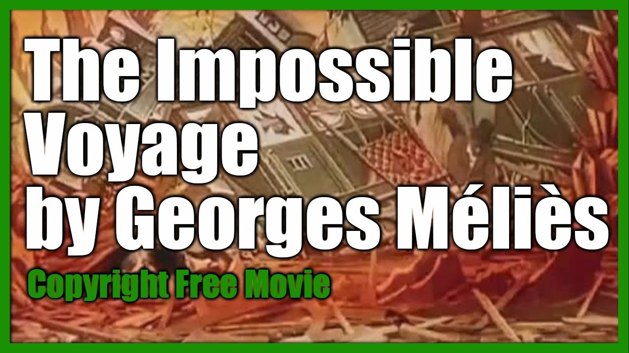 The Impossible Voyage by Georges Méliès. Copyright Free Movie - YouTube