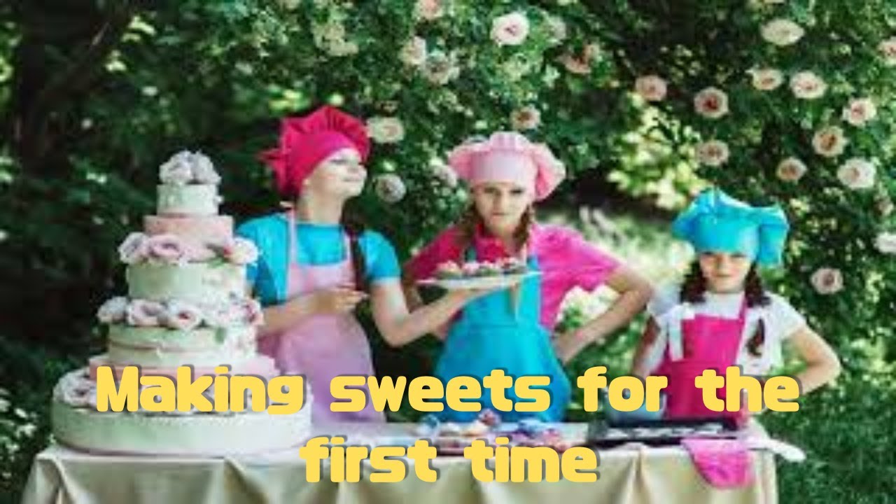 Making sweets for the first time - YouTube