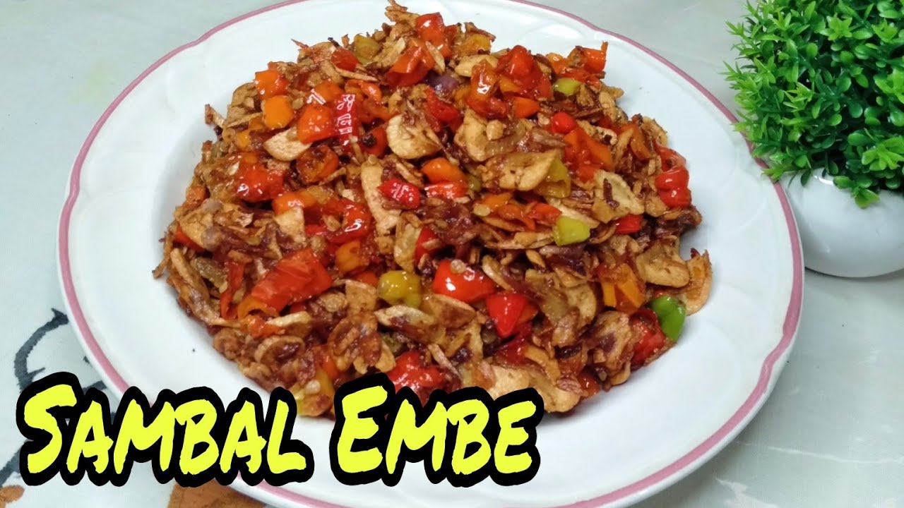 Resep Sambal Embe • Sambal Khas Bali • Pedasnya Nendang Bikin Nagih ...