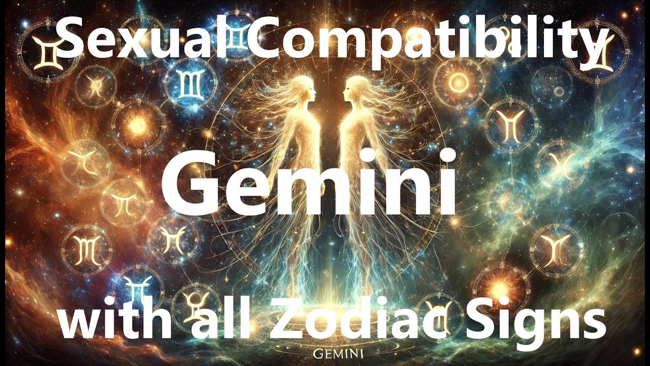 Gemini & Zodiac Signs: Sexual Compatibility Explained! 🔥💫 Find Your ...