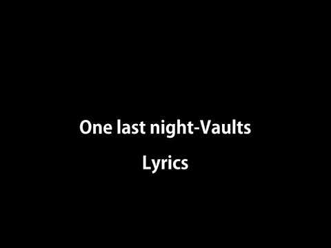 vaults one last night - fifty shades of grey lyrics - YouTube