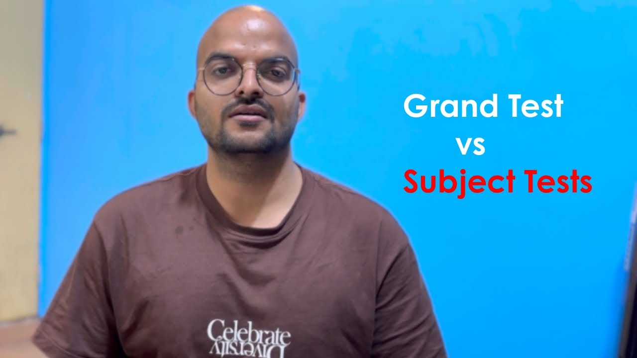 Grand Tests vs. Subject Tests: When to Start Both? - YouTube