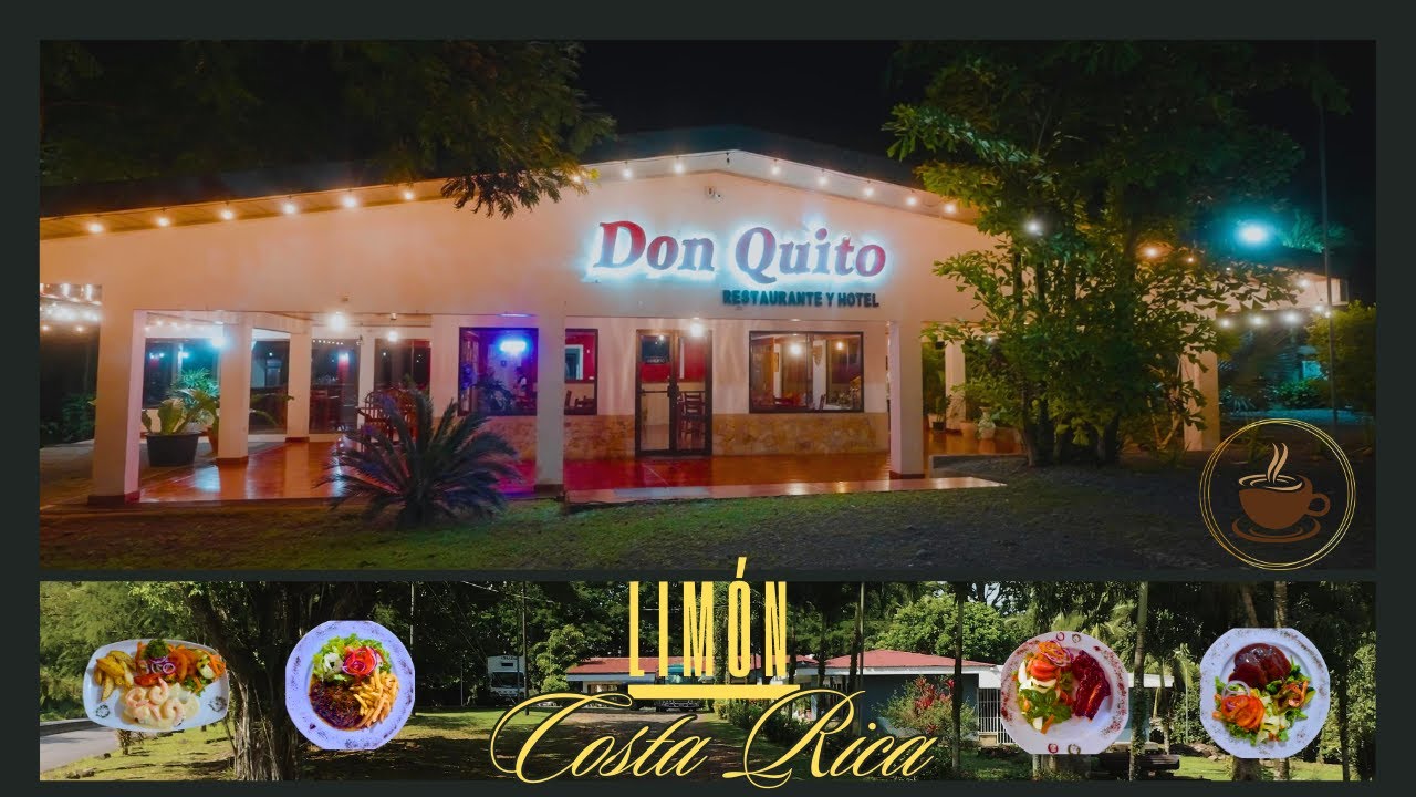 🇨🇷 Don Quito Restaurante Y Hotel | Limón, Costa Rica - YouTube