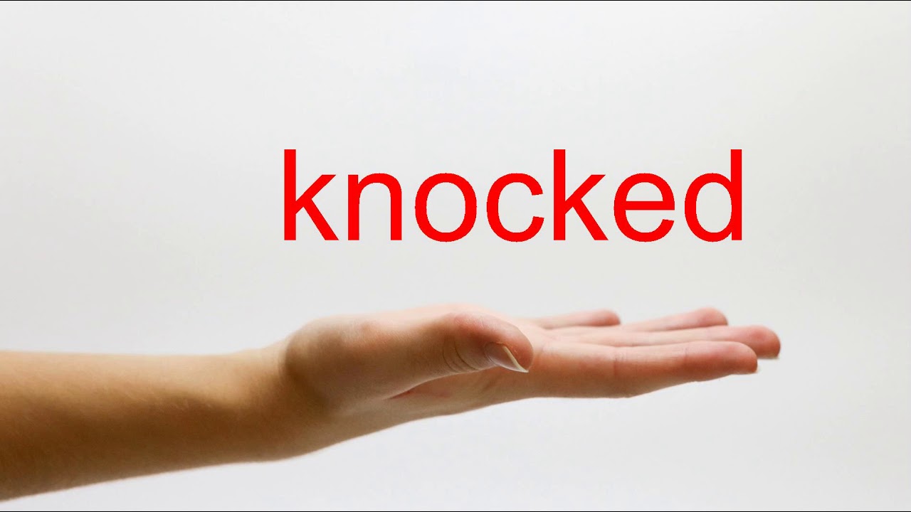 How to Pronounce knocked - American English - YouTube