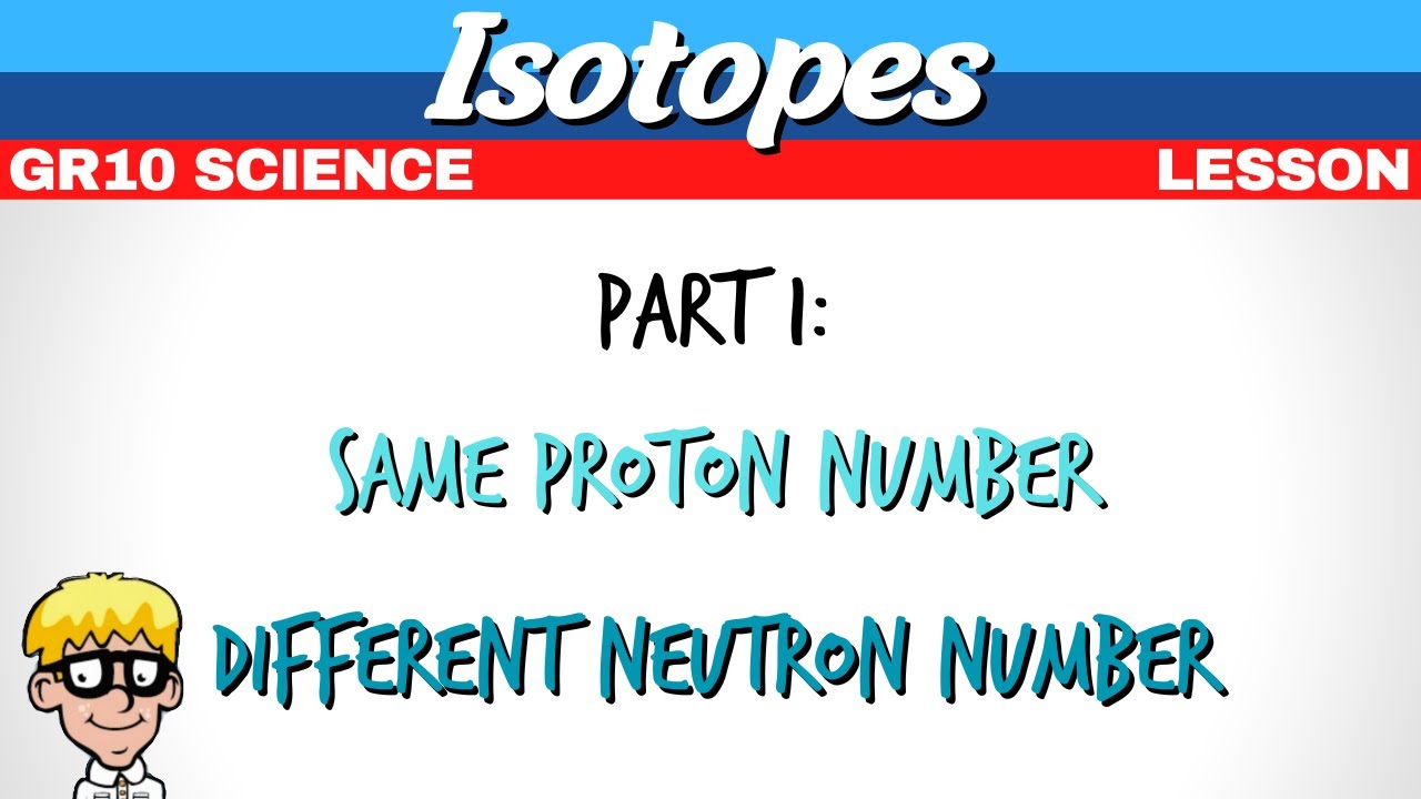 15) Isotopes Grade 10 | Part 1 - YouTube