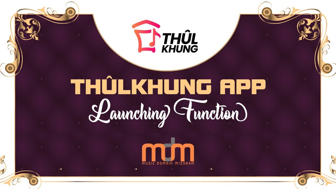 MDM THULKHUNG APP LAUNCHING FUNCTION | LIVE - YouTube