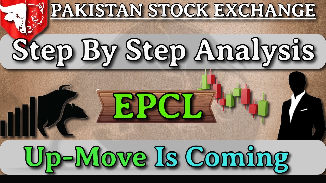 EPCL - New Update With Step By Step Analysis |Pakistan Stock Exchange| D-STOCKS - YouTube