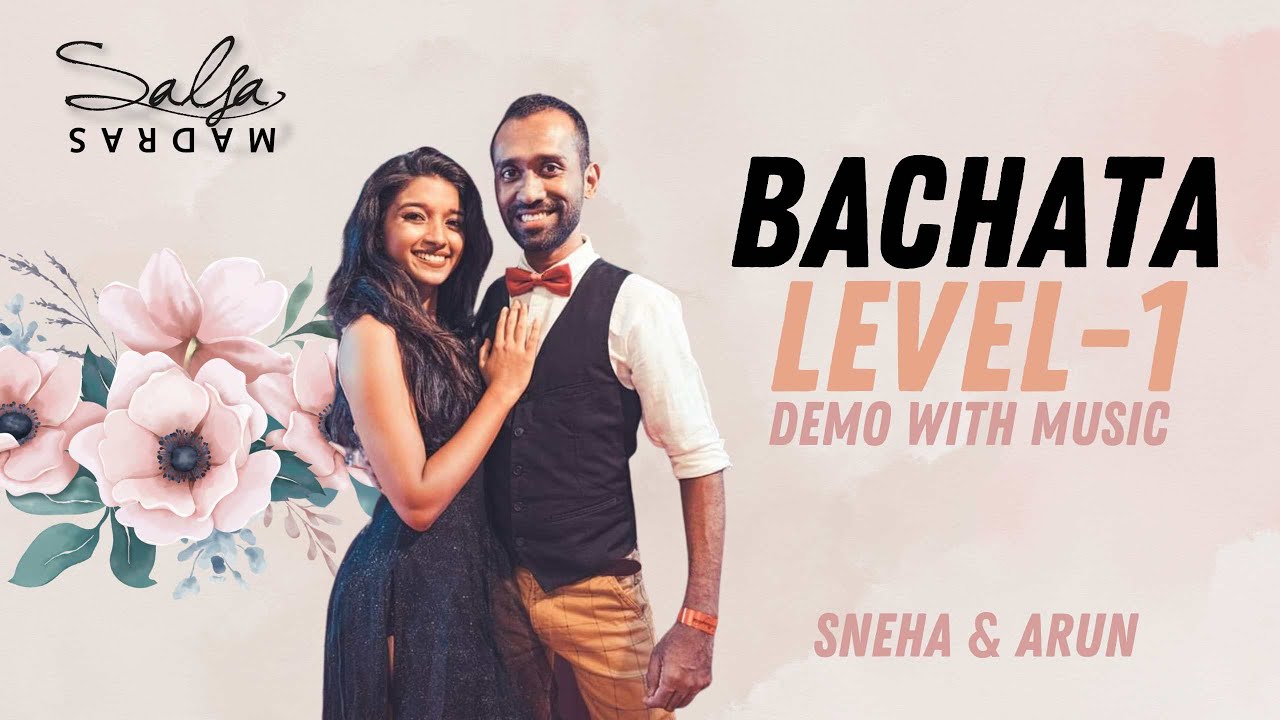 Bachata For Beginners | Demo with Music | Arun Pauer & Sneha Vakkala | Salsa Madras - YouTube