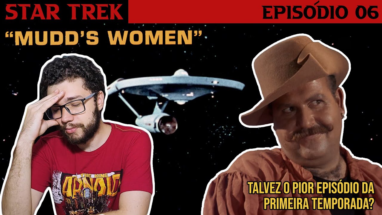 Star Trek Por Episódios: 1x06 - As Mulheres de Mudd - YouTube