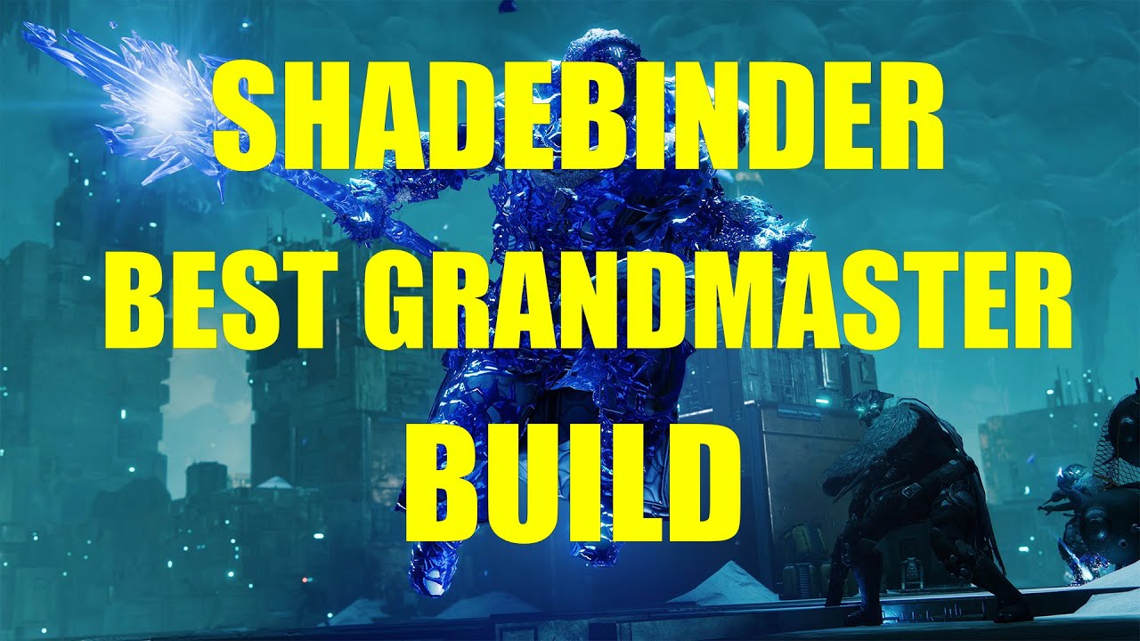 The BEST Shadebinder Grandmaster Nightfall Build (Bleak Watcher) - YouTube