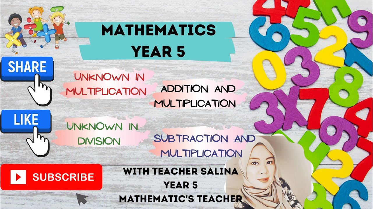 MATHEMATICS YEAR 5 UNIT 1: UNKNOWN IN MULTIPLICATION & DIVISION | MIXED ...