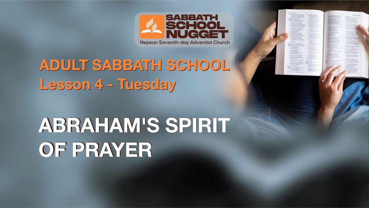 Lesson 4 - Tuesday - Abraham's Spirit of Prayer - YouTube