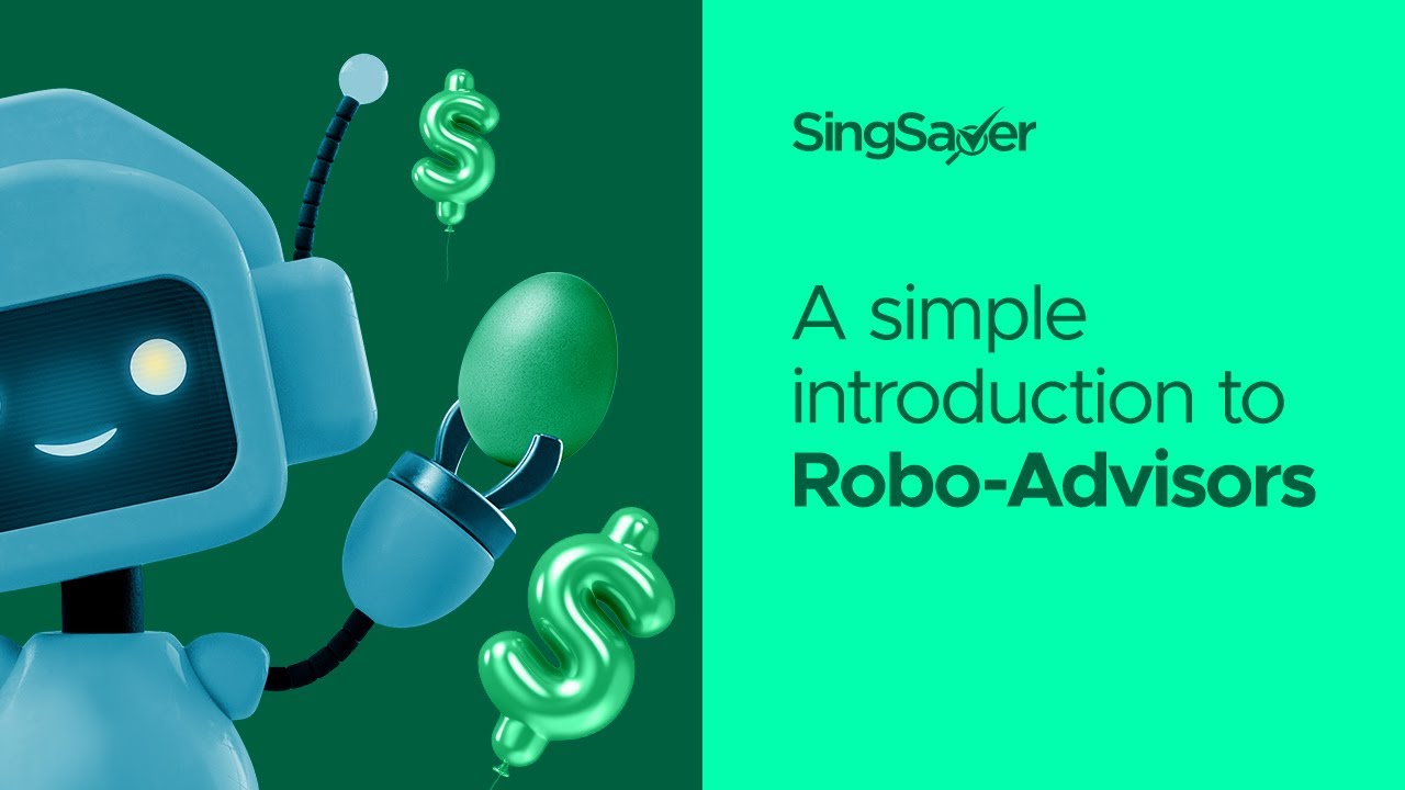 SingSaver Introduction: Robo-Advisors | SingSaver - YouTube