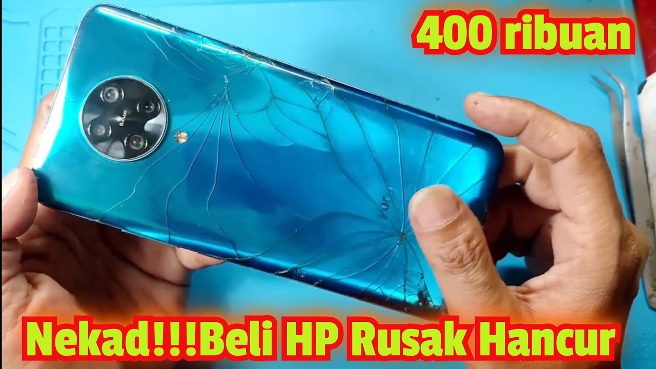 Nekad!!!Beli HP Rusak hancur seharga 400 ribuan - YouTube