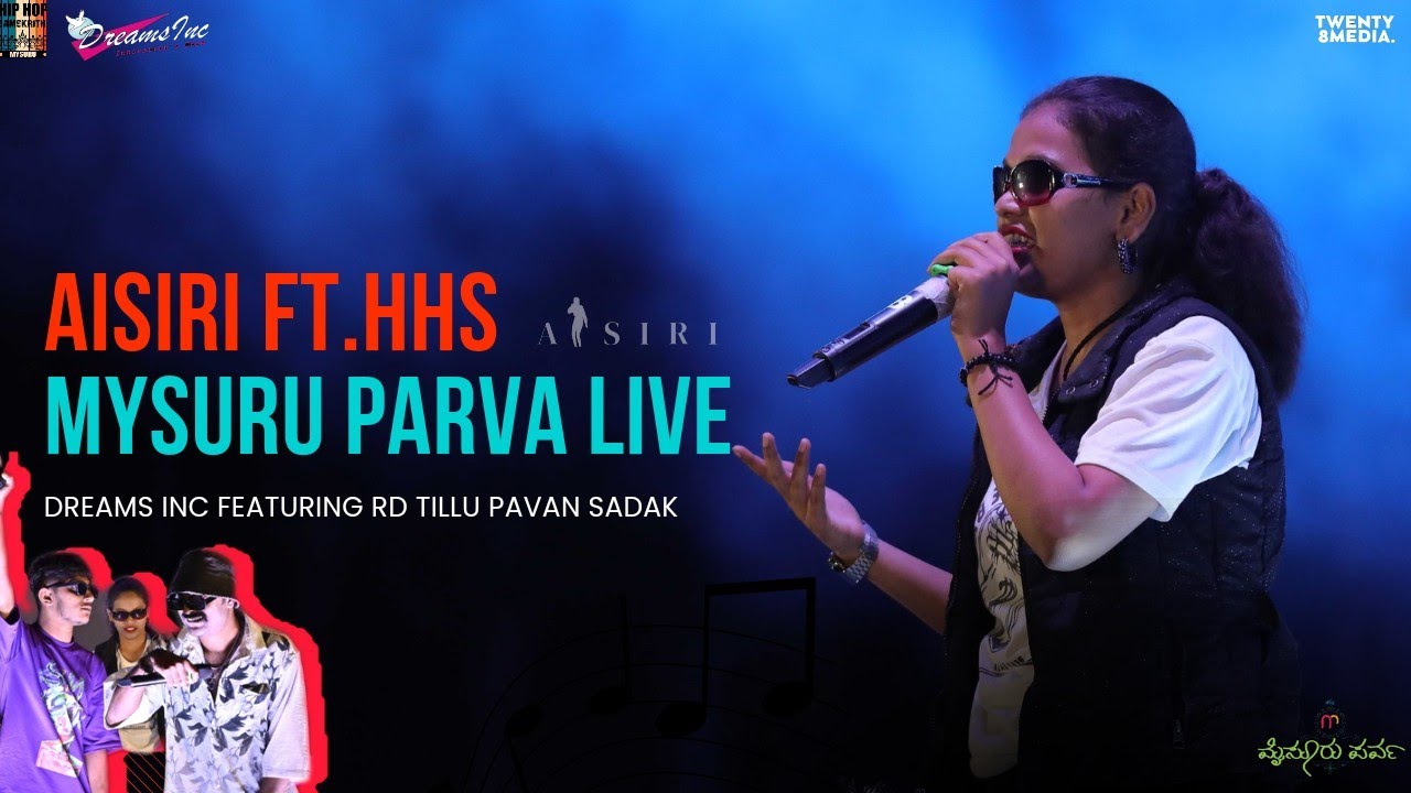 AISIRI | MYSURU PARVA | LIVE | FT HIPHOP SAMSKRUTHI | DREAMS INC | 2024 ...