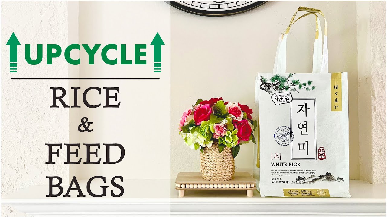 EASIEST METHOD TO TURN RICE AND FEED BAGS INTO REUSABLE BAGS | UPCYCLE ...