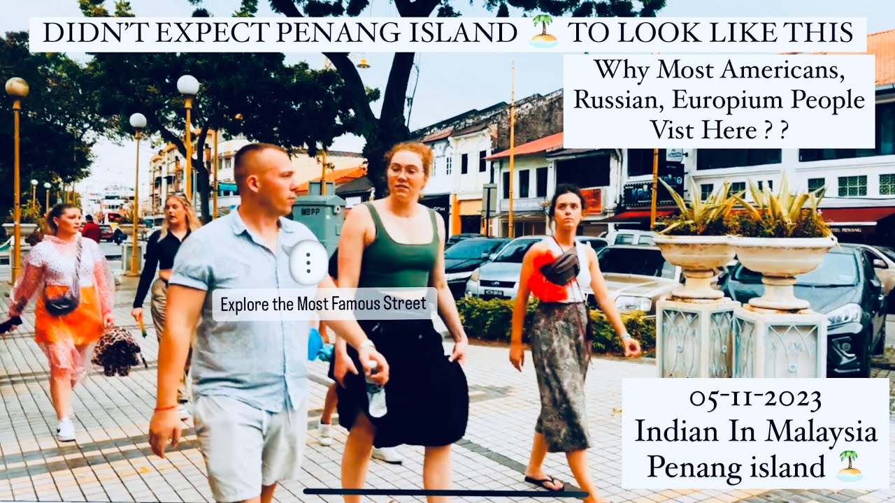 First Time In Penang Island Malaysia Streets Im Shocked 😱 Indian In Malaysia Punjabi Nomadic Ep ...