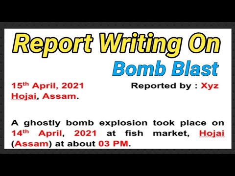 Report Writing on Bomb Blasting || Write a Report on Bomb Blast in ...