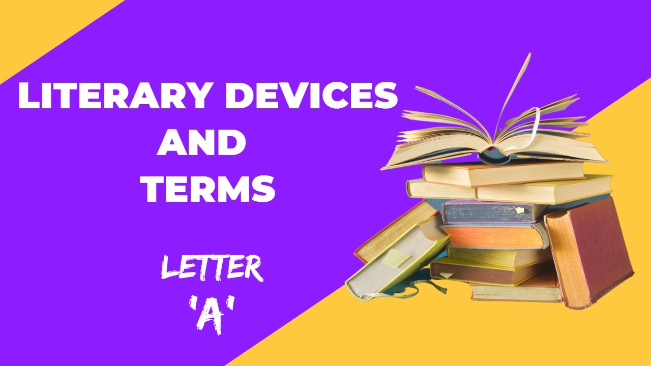 Literary Devices and Terms of Letter A | Part 1 | Simplified - YouTube