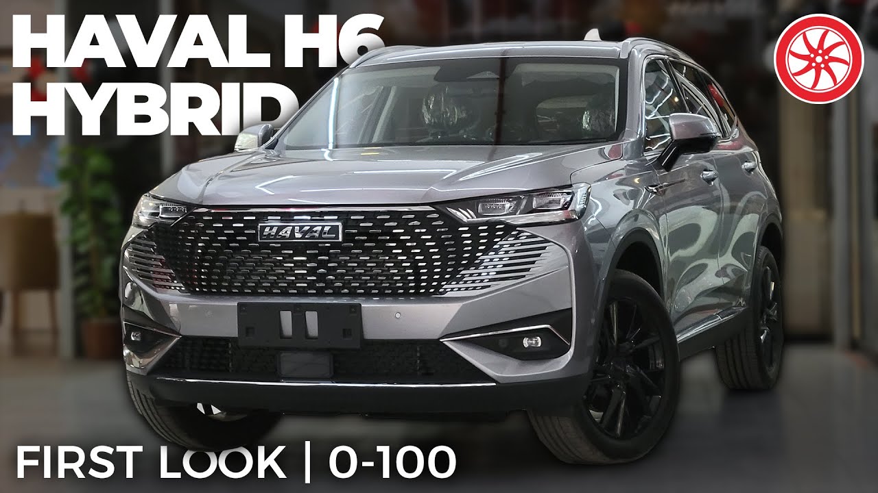 Haval H6 Hev | First look | 0-100 | PakWheels - YouTube