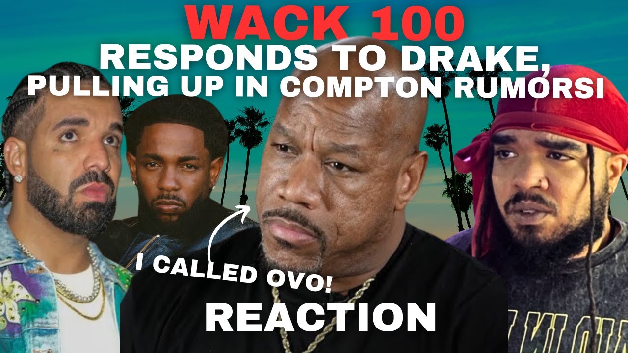 Wack 100 RESPONDS To DRAKE PULLING UP IN COMPTON With Snoopy To Spite ...