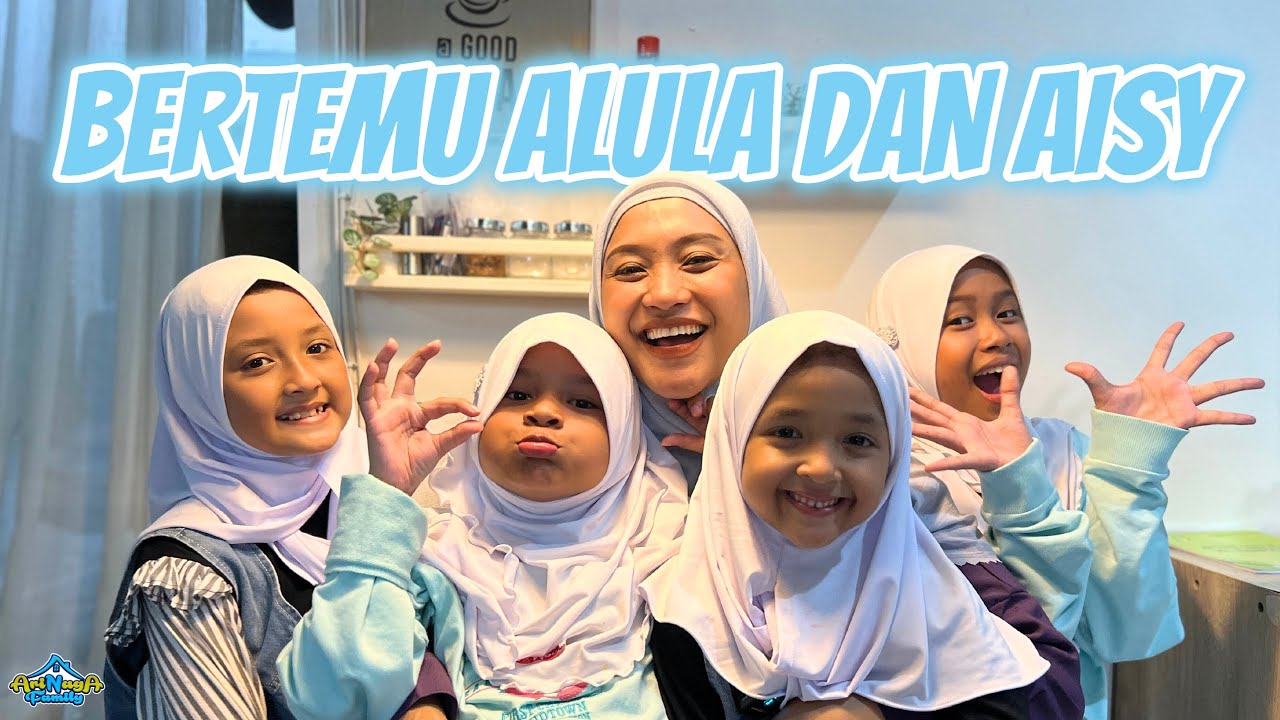 Yeayyyy Akhirnya Bertemu Alula Dan Aisy - YouTube