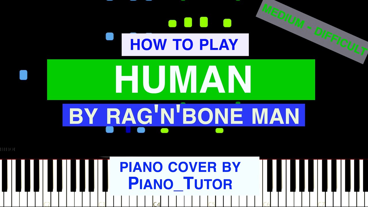 How to play - Human by Rag'n'Bone Man - Piano Cover - YouTube