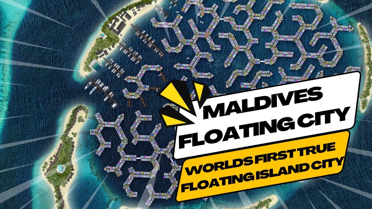Maldives Floating City - The World's First True Floating City (UPDATES ...