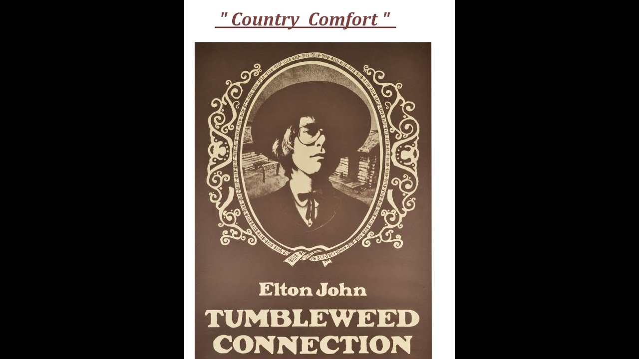 HQ ELTON JOHN - COUNTRY COMFORT Best Version! Enhanced High Fidelity HQ ...