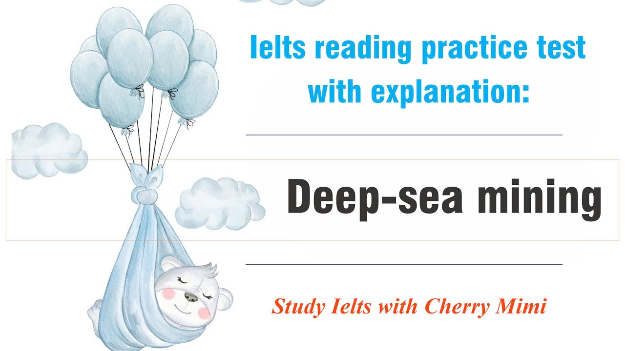 Ielts reading practice test with explanation: Deep sea mining - YouTube
