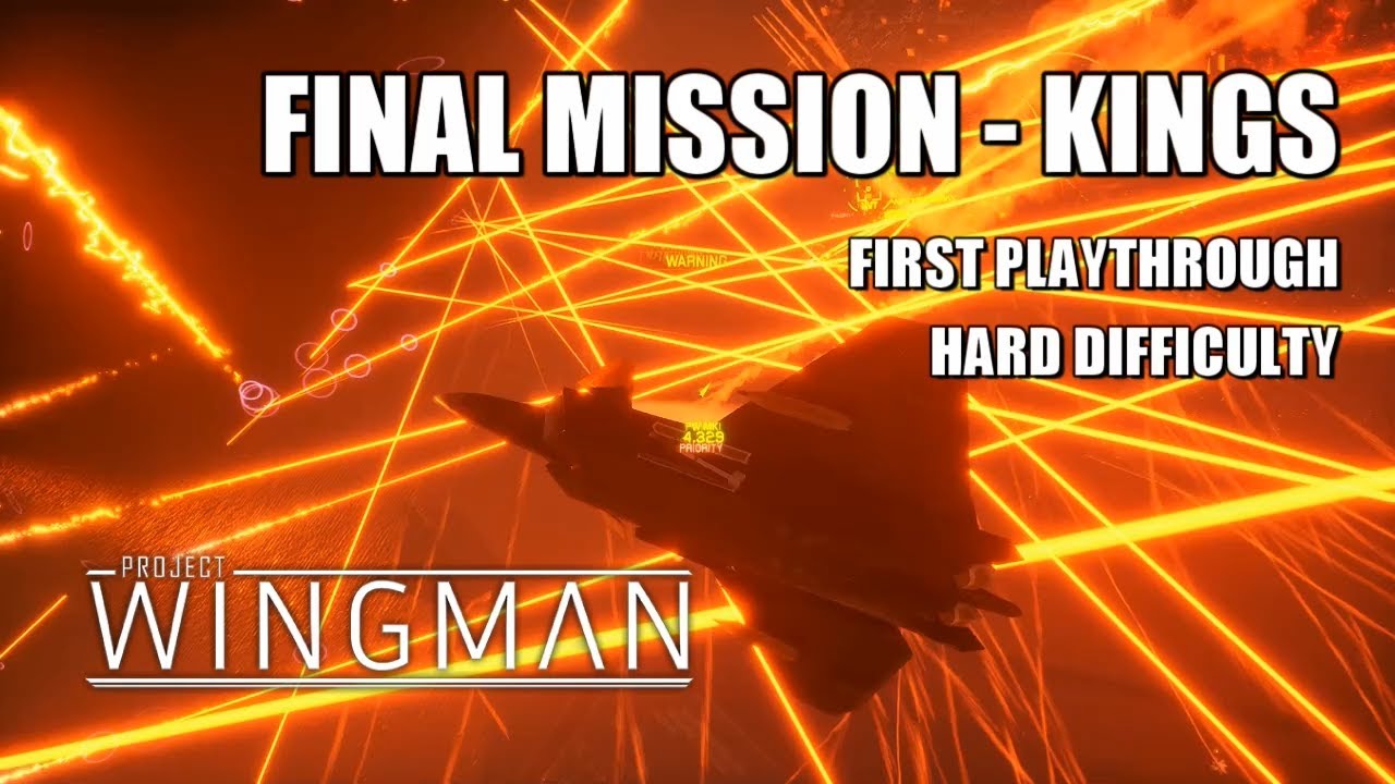 Final Mission: Kings (& Ending) - Project Wingman 1st Playthrough - YouTube
